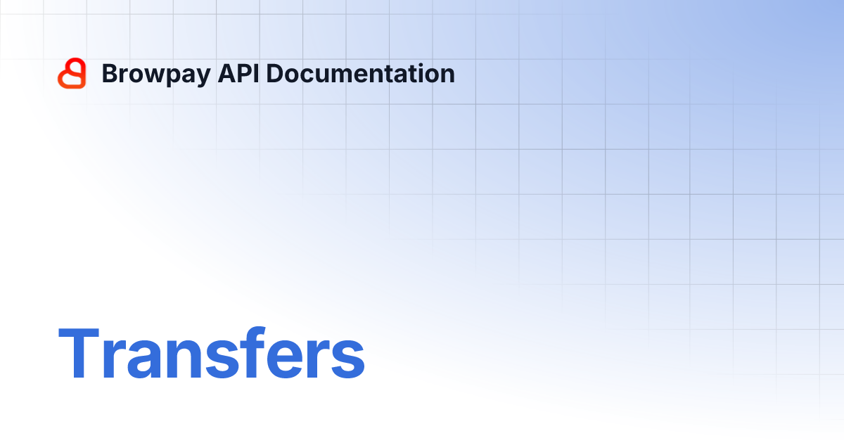 Transfers | Browpay API Documentation